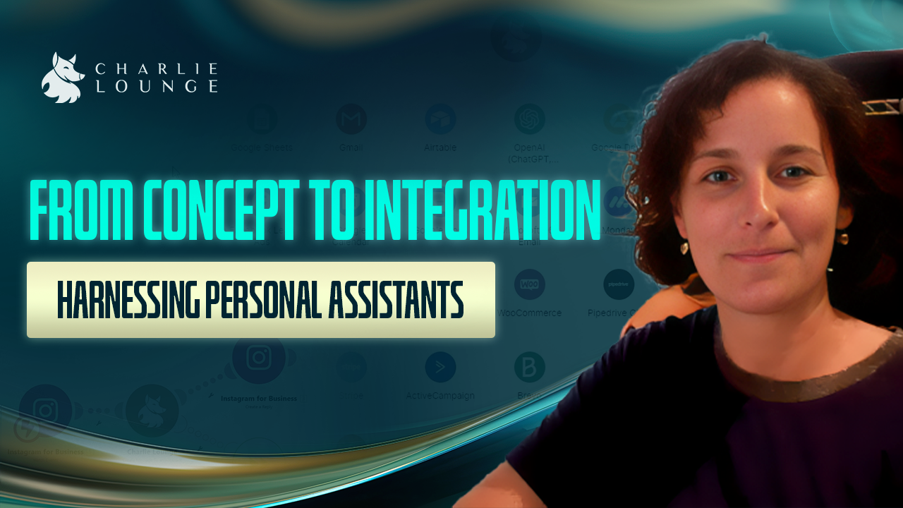 From Concept to Integration: Harnessing Personal Assistants | Webinar Registration