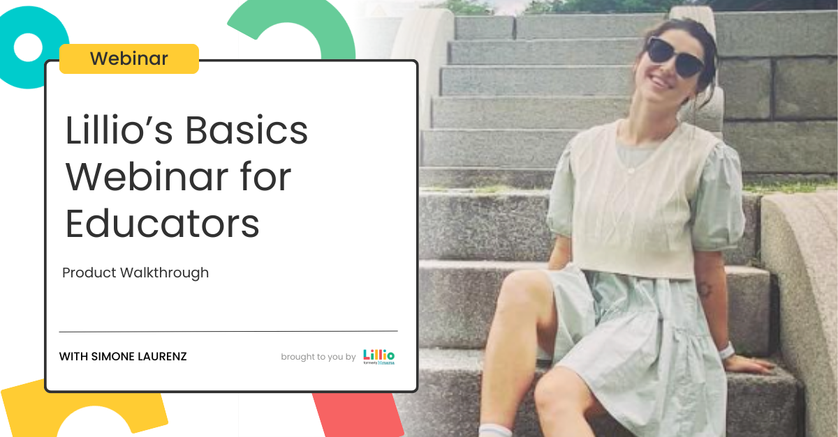 Lillio's Educator Basics Webinar | Webinar Registration