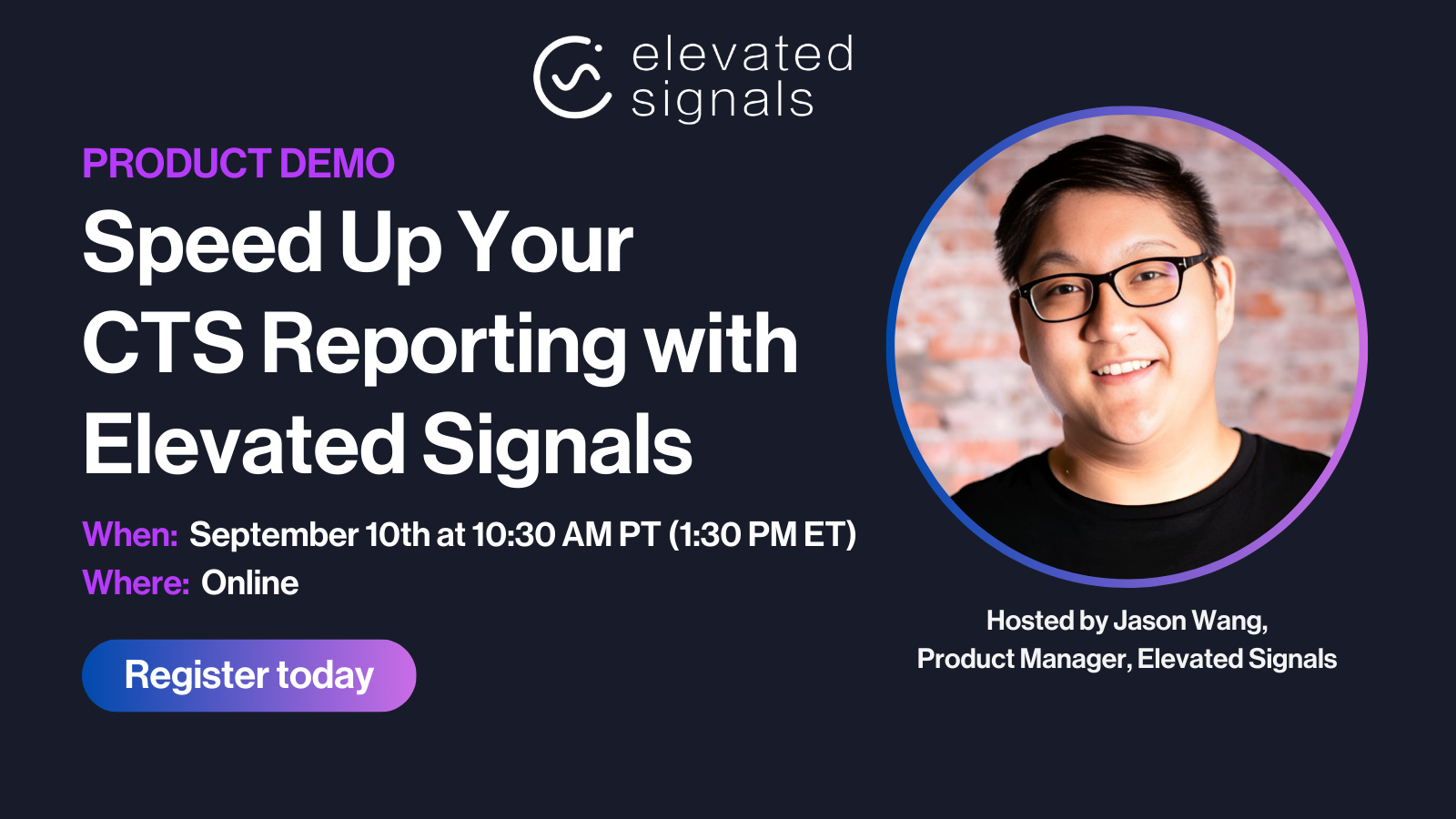 Speed up your CTS reporting with Elevated Signals: Product Demo ...