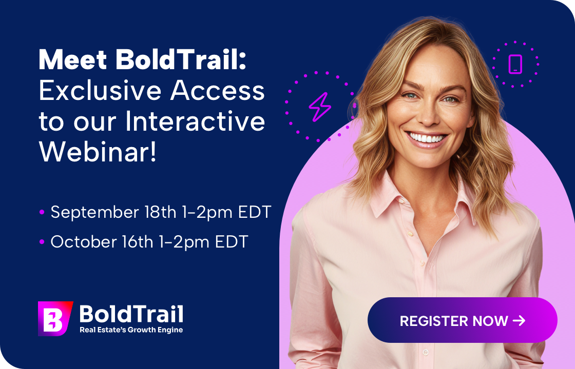 Meet BoldTrail: Real Estate’s Growth Engine | Webinar Registration