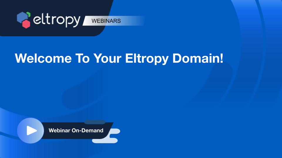 Eltropy: Welcome to your Domain! | Webinar Registration