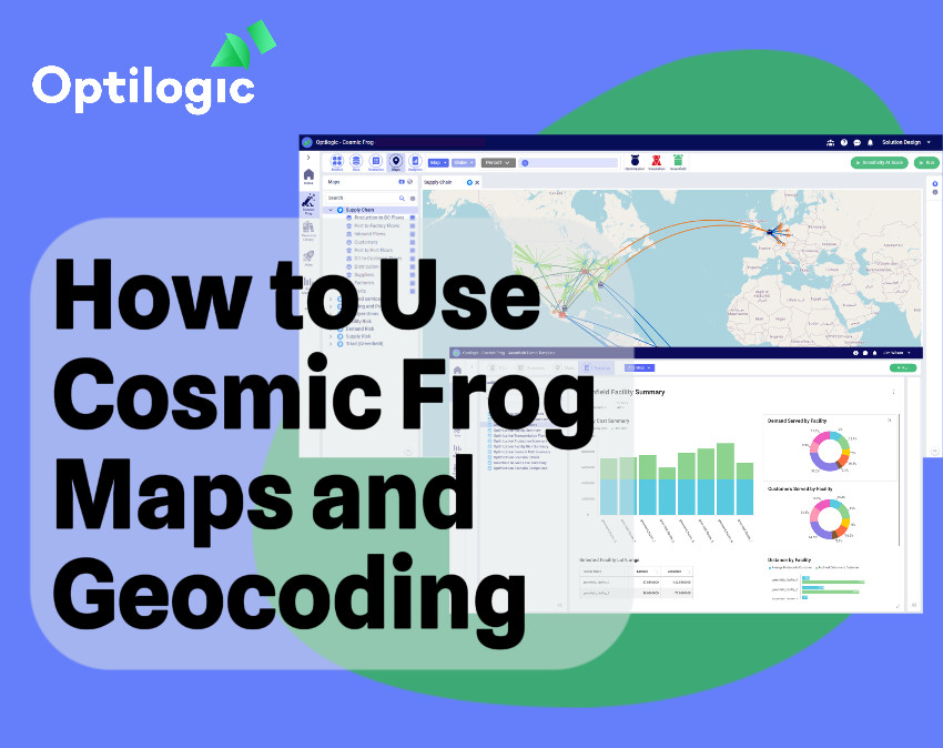 How to Use Cosmic Frog Maps and Geocoding | Webinar Registration